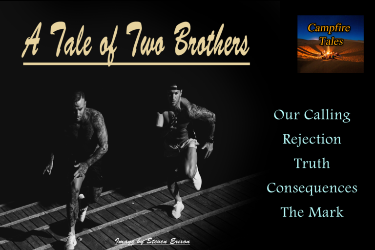 A TALE OF TWO BROTHERS – Rev Walt